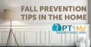 Fall Prevention: Fall Risks & Tips in your home - PTandMe