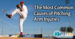 The Most Common Causes of Pitching Arm Injuries - PTandMe