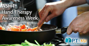 ASHT: Hand Therapy Awareness Week - PTandMe