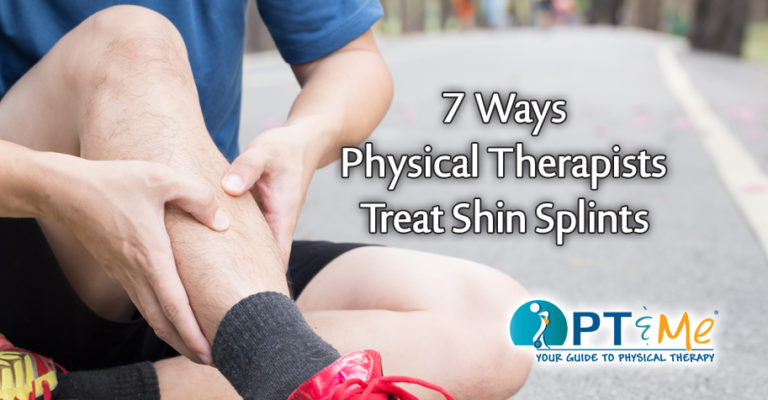 7 Ways Physical Therapists Treat Shin Splints - PTandMe