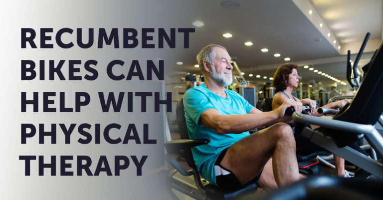 How Recumbent Bikes Can Help You with Physical Therapy - PTandMe