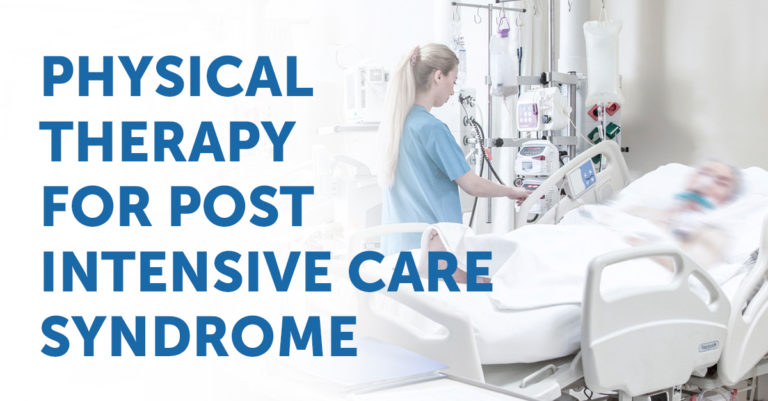 Physical Therapy for Post Intensive Care Syndrome - PTandMe