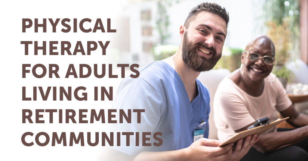 Physical Therapy for Adults Living in Retirement Communities - PTandMe
