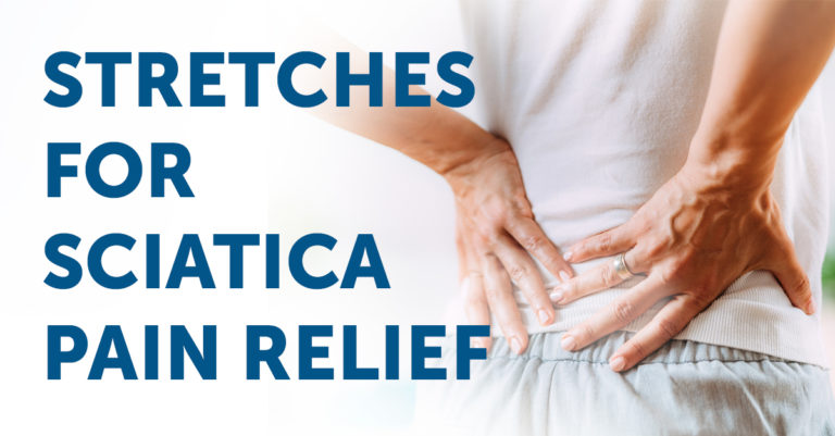 Stretches for Sciatica Pain Relief - PTandMe