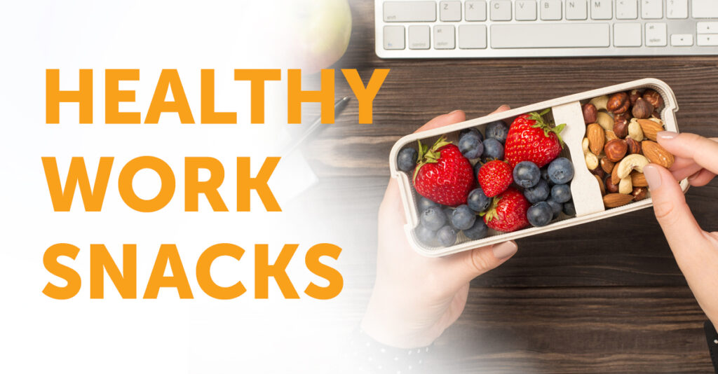 Good Office Nutrition – Healthy Work Snacks - PTandMe